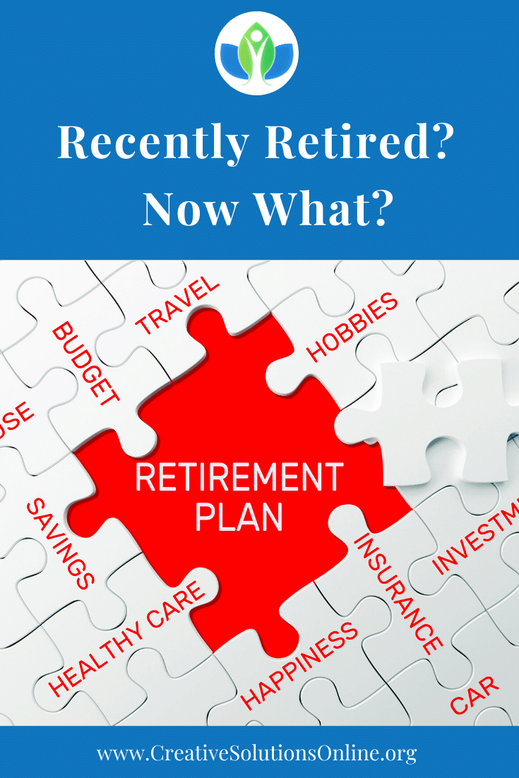 Retired - Now What? » Creative Solutions Behavioral Health, PLLC
