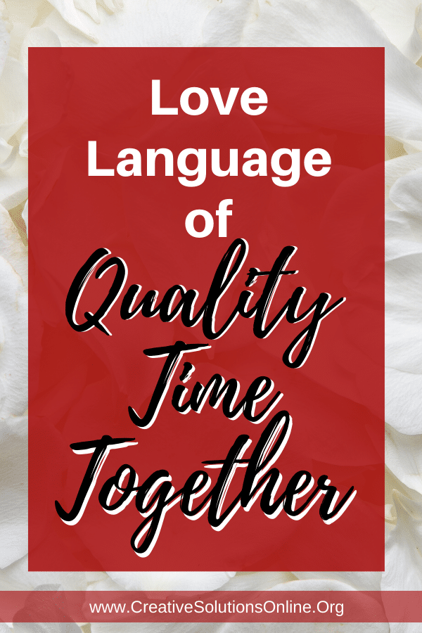 Love Language: Quality Time Together