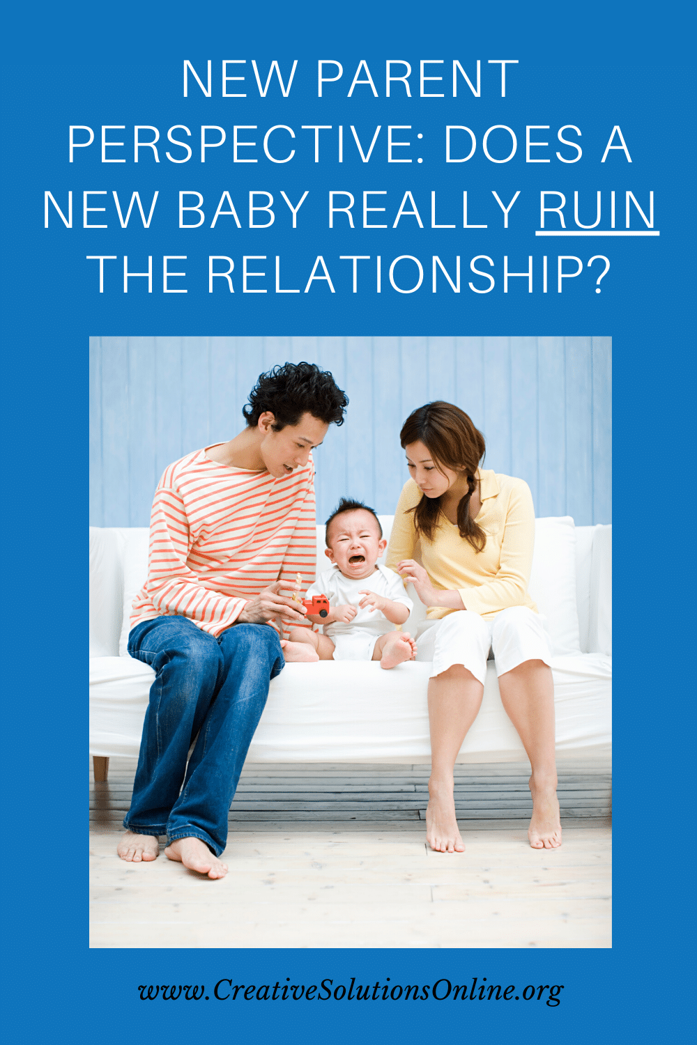 New Parent Perspective: Does Having a Baby Really Ruin a Marriage?
