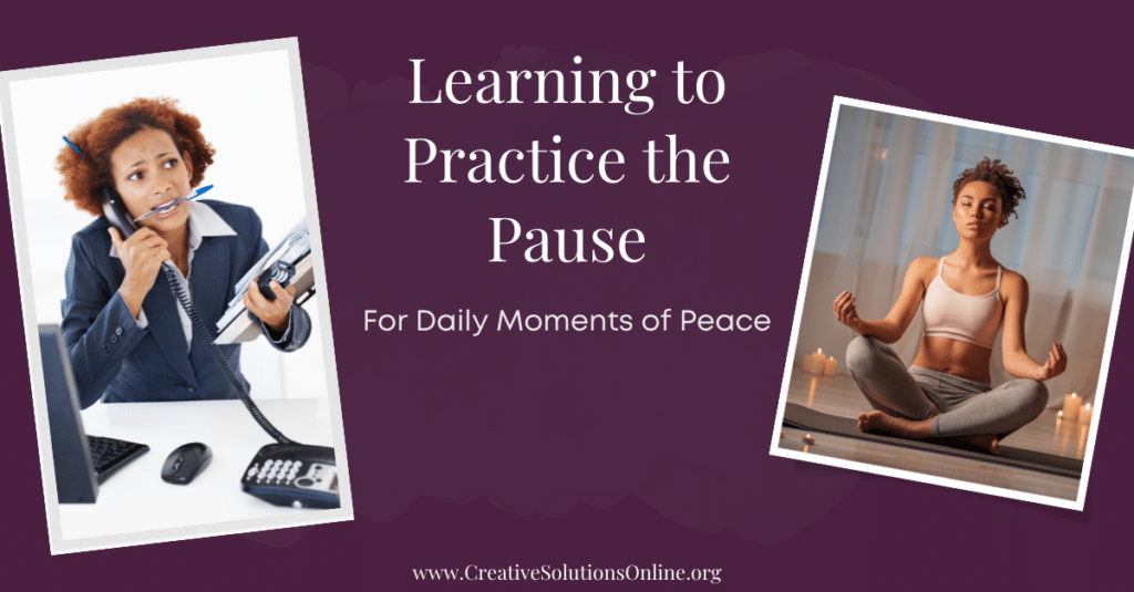 Learning to "Practice the Pause"